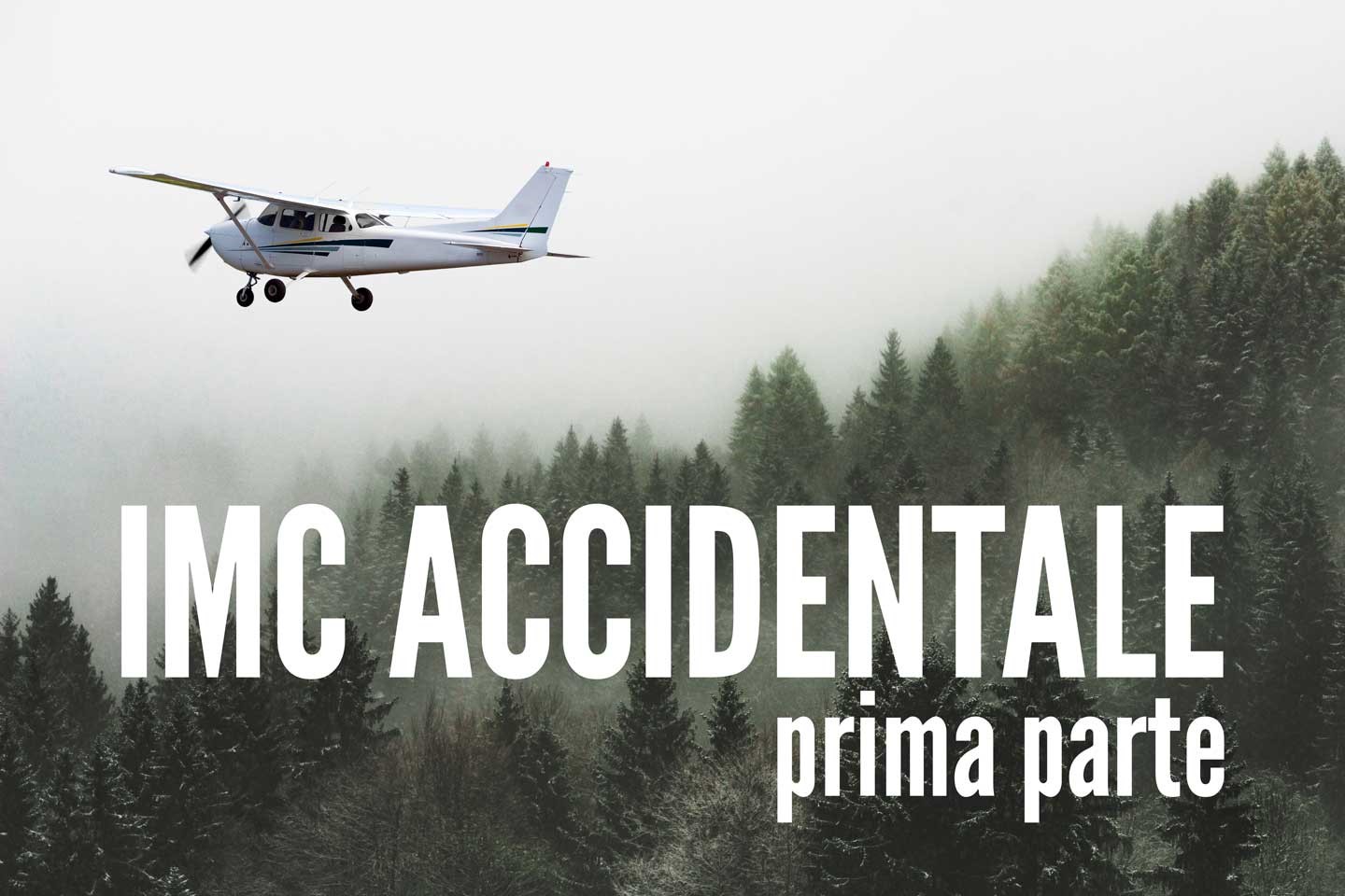 [Video] IMC accidentale: come evitarla durante il volo VFR - 1/3