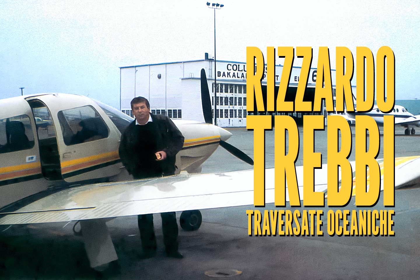 [Video] Rizzardo Trebbi: le trasvolate oceaniche – 2/2